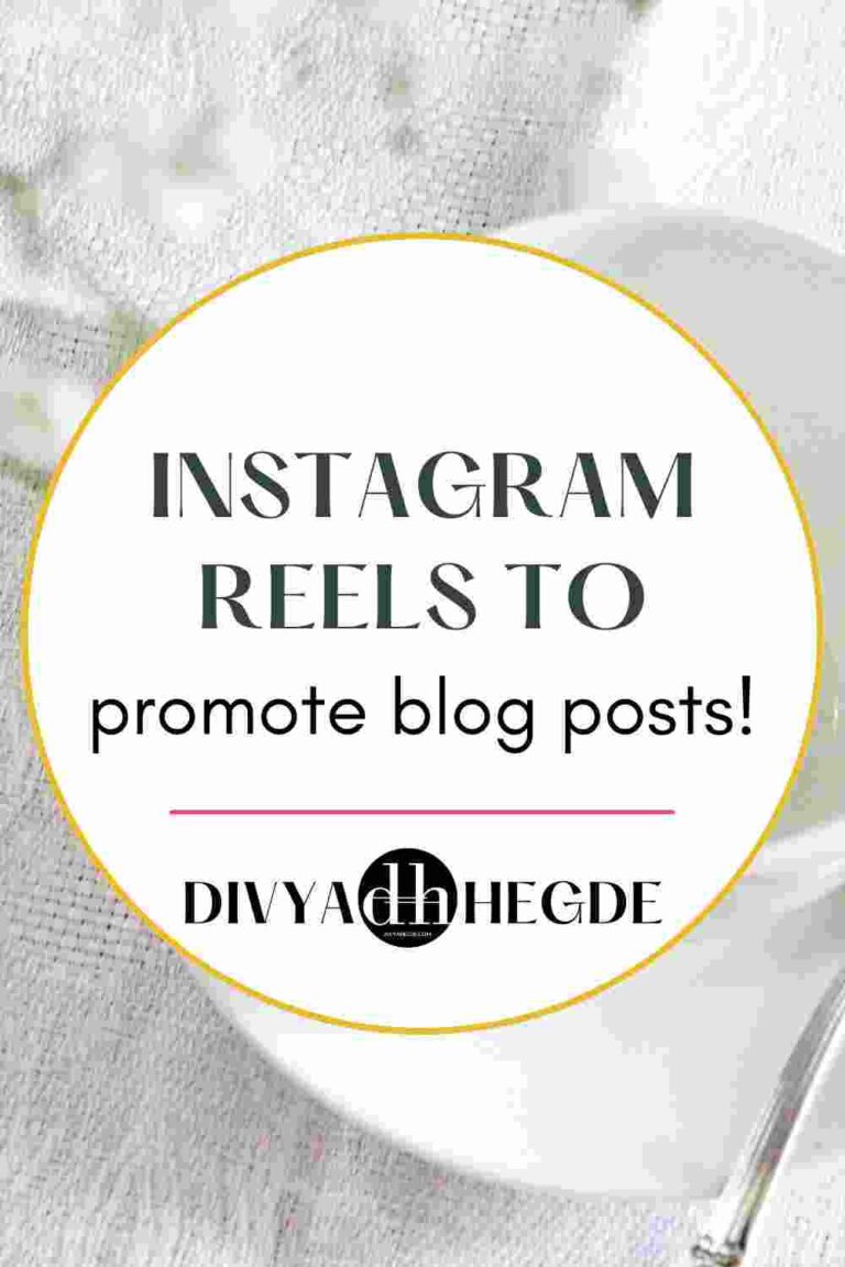 7 Instagram Reels Ideas to Promote Your Blog/ Business - Divya Hegde